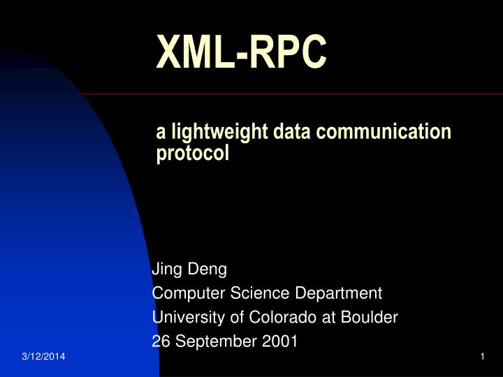 PPT - XML-RPC a lightweight data communication protocol PowerPoint ...