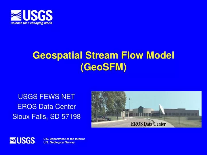 PPT - Geospatial Stream Flow Model (GeoSFM) PowerPoint Presentation ...
