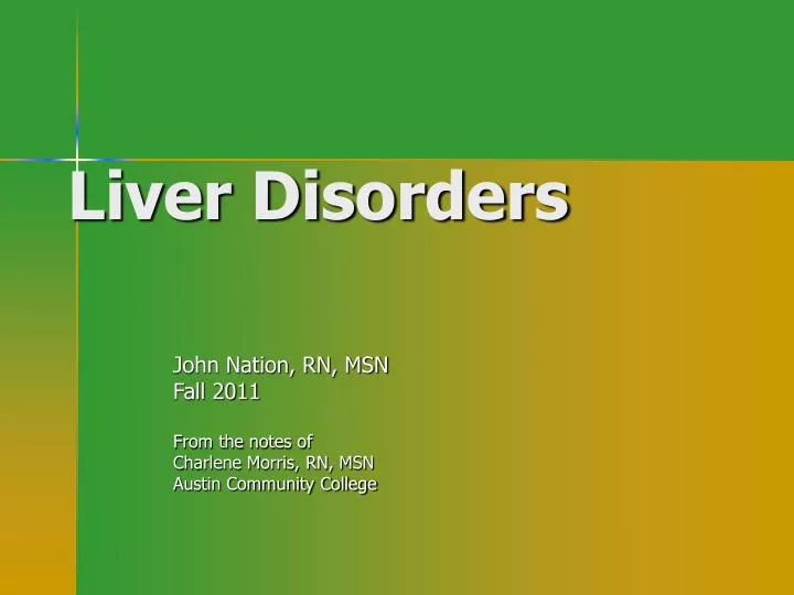 PPT - Liver Disorders PowerPoint Presentation, free download - ID:422518