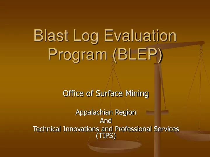 PPT - Blast Log Evaluation Program (BLEP) PowerPoint Presentation, free ...