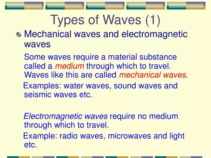 PPT - Types of Waves (1) PowerPoint Presentation, free download - ID:423251