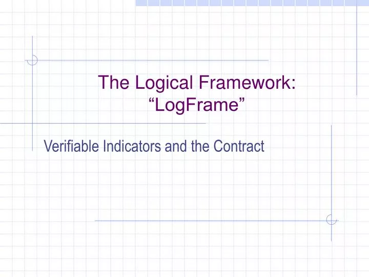 PPT - The Logical Framework: “LogFrame” PowerPoint Presentation, free ...