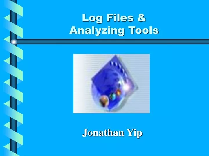 PPT - Log Files & Analyzing Tools PowerPoint Presentation, free ...