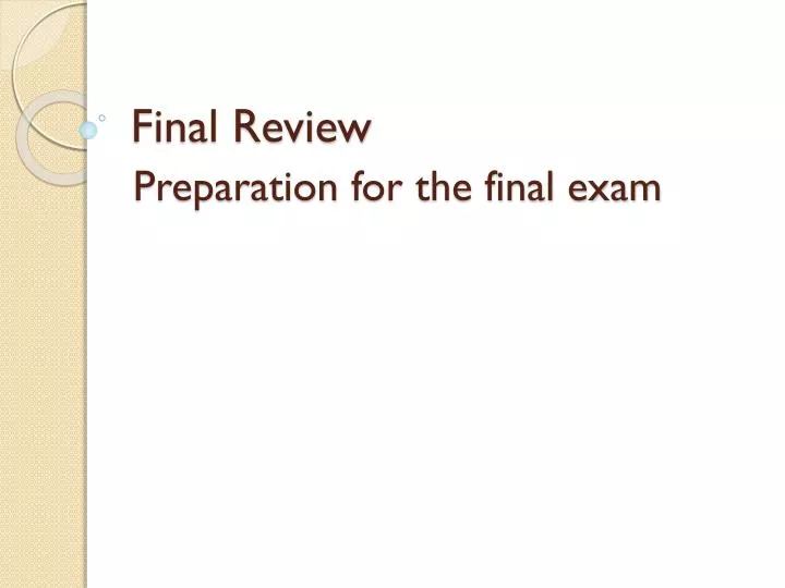 PPT - Final Review PowerPoint Presentation, free download - ID:423714