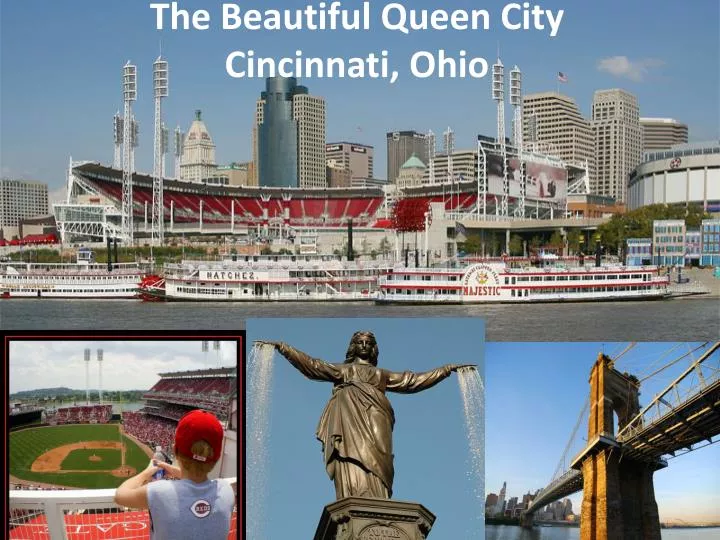 PPT - The Beautiful Queen City Cincinnati, Ohio PowerPoint Presentation ...