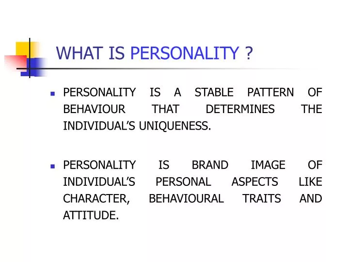 PPT - WHAT IS PERSONALITY ? PowerPoint Presentation, free download - ID ...