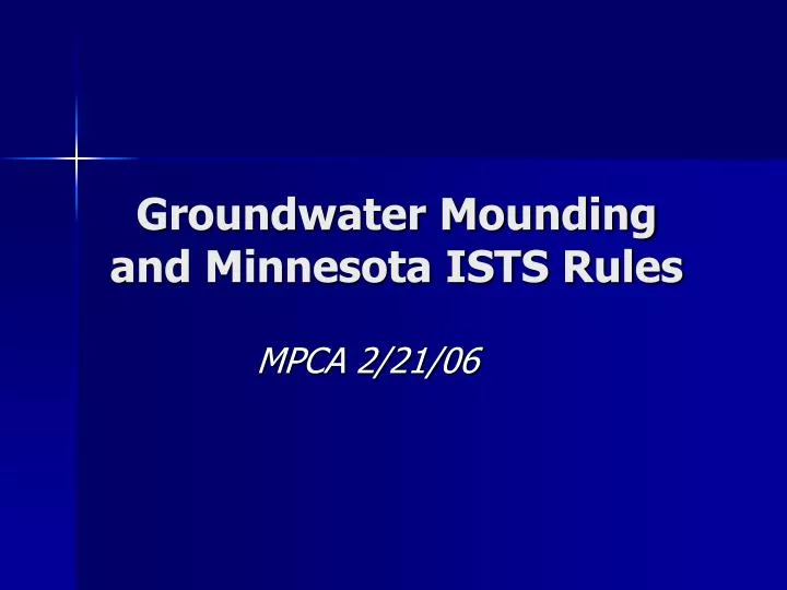 PPT - Groundwater Mounding and Minnesota ISTS Rules PowerPoint ...