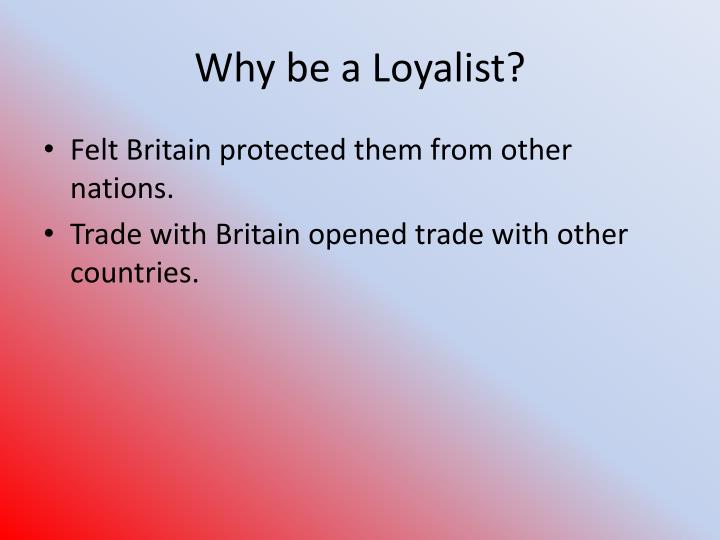 PPT - Loyalists vs. Patriots PowerPoint Presentation - ID:426609