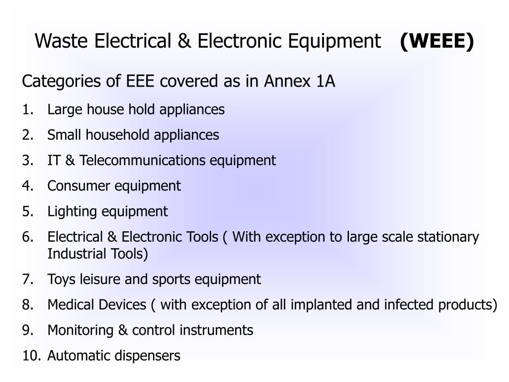 PPT - Waste Electrical & Electronic Equipment (WEEE) PowerPoint ...