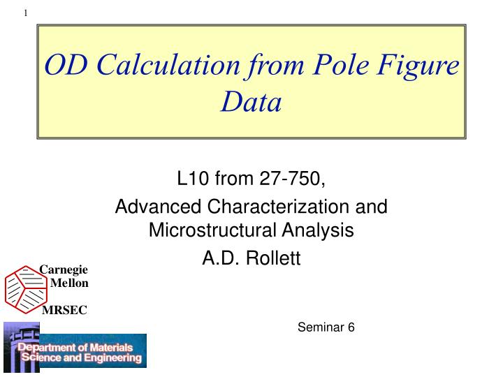 PPT - OD Calculation from Pole Figure Data PowerPoint Presentation ...