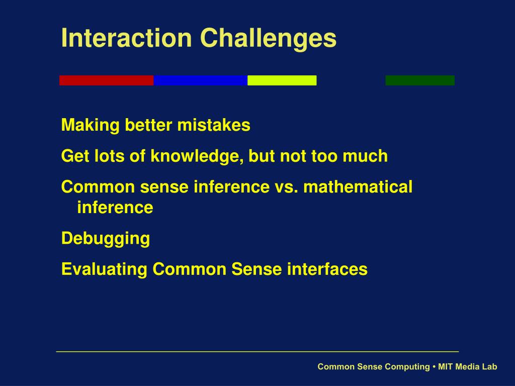 PPT - Interaction Challenges for Agents with Common Sense PowerPoint ... PPT - Interaction Challenges for Agents with Common Sense PowerPoint ...