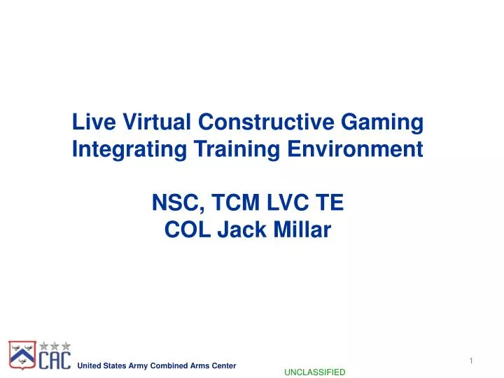 PPT - Live Virtual Constructive Gaming Integrating Training Environment ...
