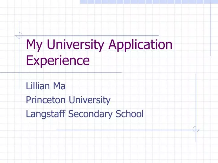 PPT - My University Application Experience PowerPoint Presentation ...
