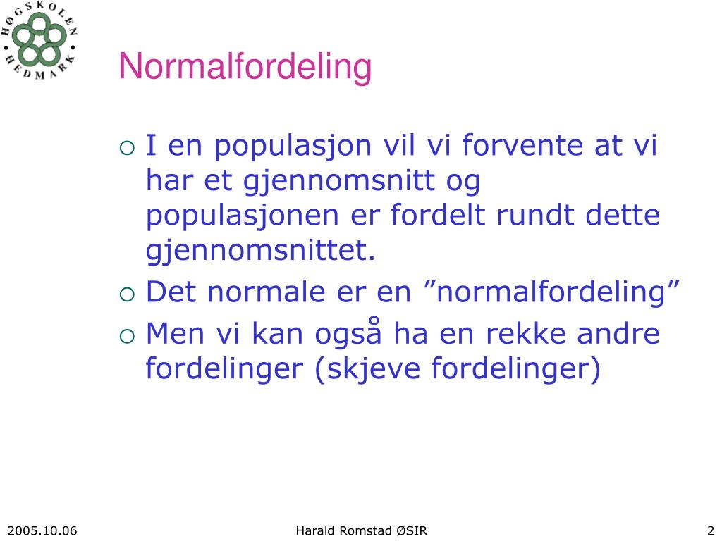 PPT - Om normalfordeling og bruk av standardavvik for å analysere om ...