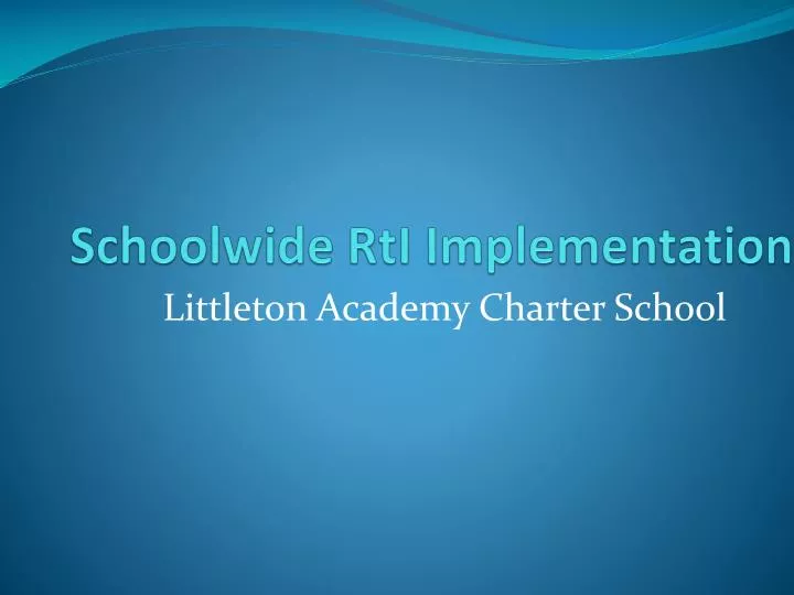 PPT - Schoolwide RtI Implementation PowerPoint Presentation, free ...