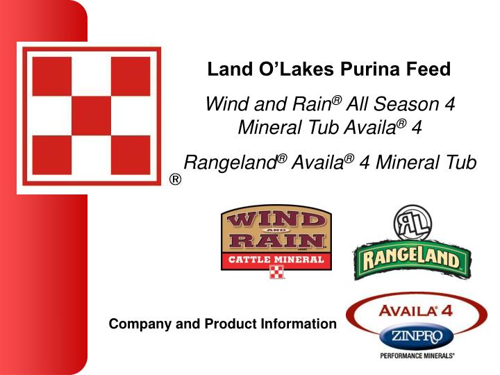 PPT - Land O’Lakes Purina Feed Wind and Rain ® All Season 4 Mineral Tub ...
