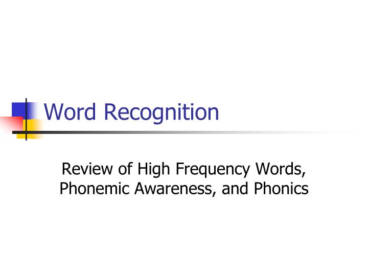 PPT - Word Recognition PowerPoint Presentation, free download - ID:430071
