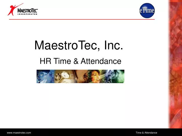 PPT - MaestroTec, Inc. HR Time & Attendance PowerPoint Presentation ...