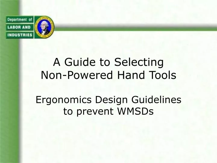 PPT - A Guide to Selecting Non-Powered Hand Tools PowerPoint ...