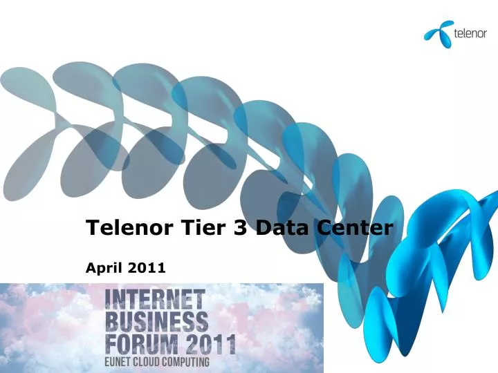 PPT - Telenor Tier 3 Data Center April 2011 PowerPoint Presentation ...