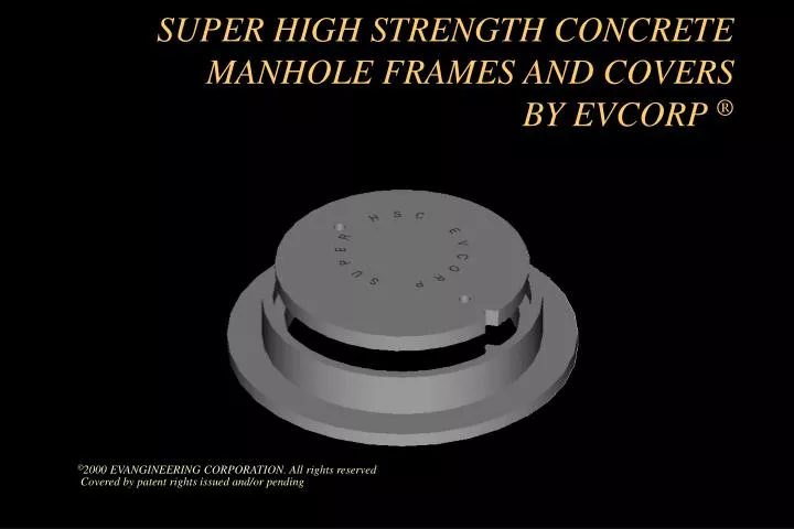 PPT - SUPER HIGH STRENGTH CONCRETE MANHOLE FRAMES AND COVERS BY EVCORP ...