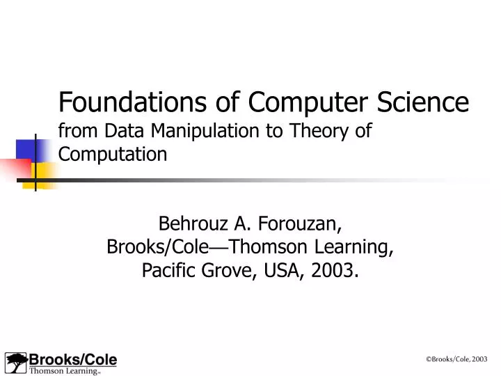 PPT - Foundations of Computer Science from Data Manipulation to Theory ...