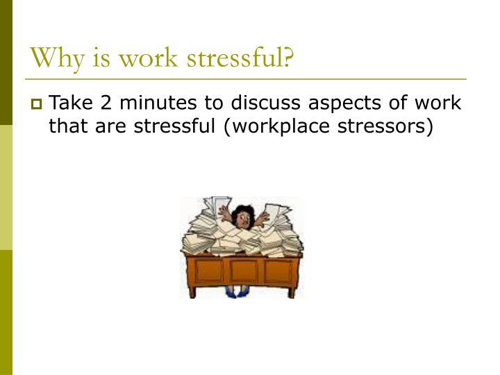 PPT - Stress in the Workplace PowerPoint Presentation - ID:433630
