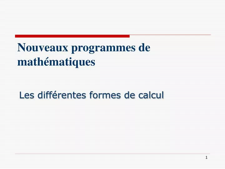 PPT - Nouveaux programmes de mathématiques PowerPoint Presentation, free download - ID:436758