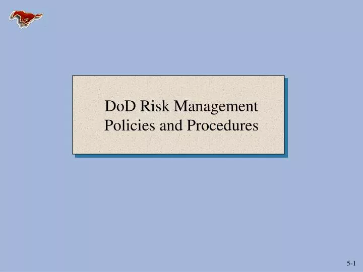 PPT - DoD Risk Management Policies and Procedures PowerPoint ... PPT - DoD Risk Management Policies and Procedures PowerPoint ...