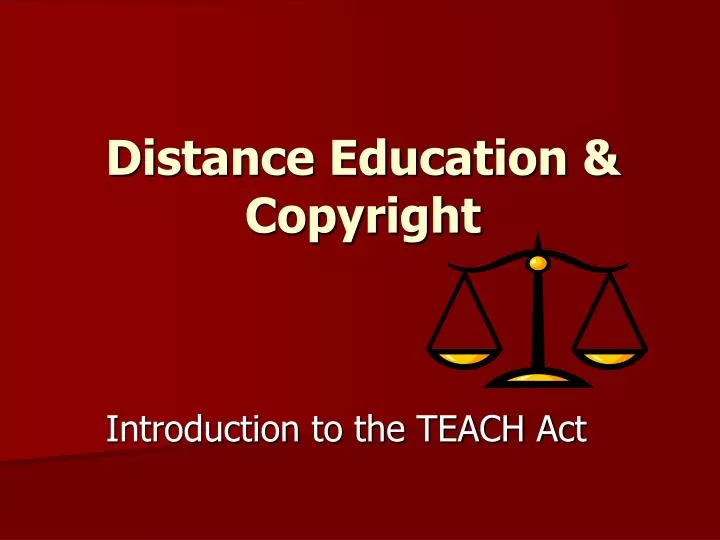 PPT - Distance Education & Copyright PowerPoint Presentation, free ...