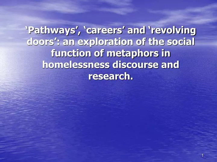 PPT - ‘Pathways’, ‘careers’ and ‘revolving doors’: an exploration of ...