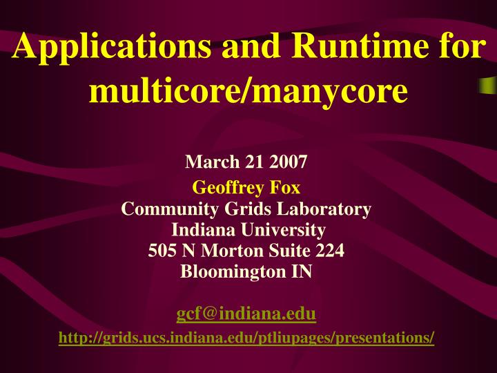 PPT - Applications and Runtime for multicore/manycore PowerPoint Presentation - ID:438598