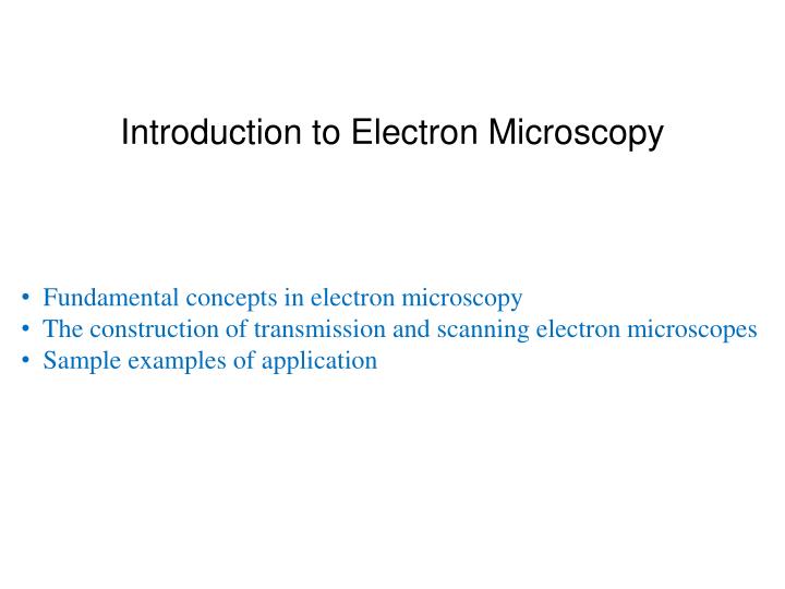 PPT - Introduction to Electron Microscopy PowerPoint Presentation, free ...