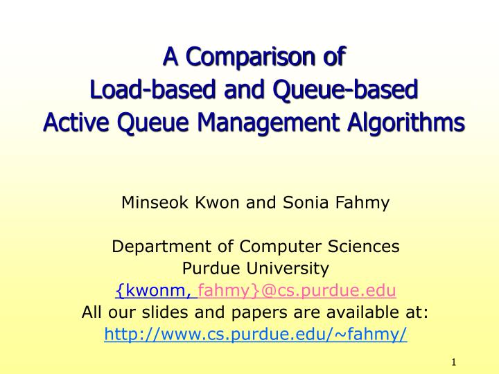 PPT - A Comparison of Load-based and Queue-based Active Queue Management Algorithms PowerPoint ...