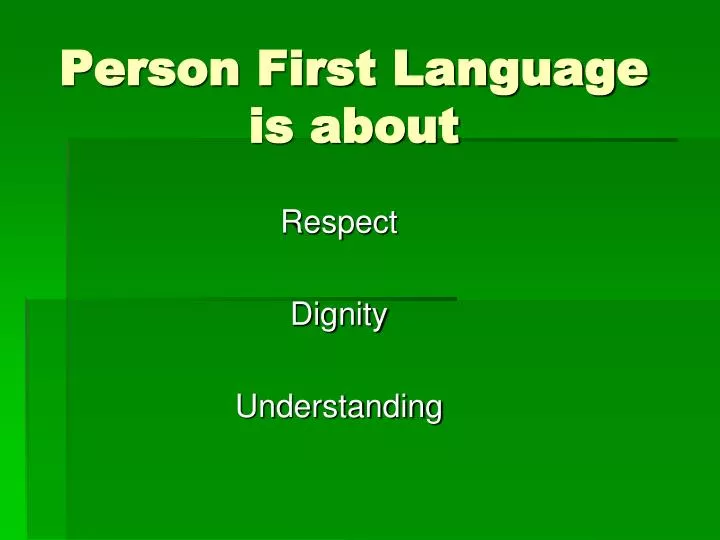 PPT - Person First Language is about PowerPoint Presentation, free ...