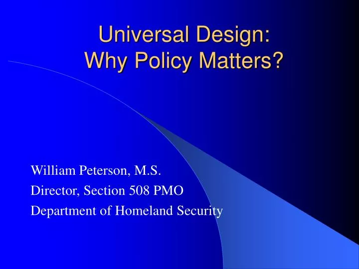 PPT - Universal Design: Why Policy Matters? PowerPoint Presentation ...