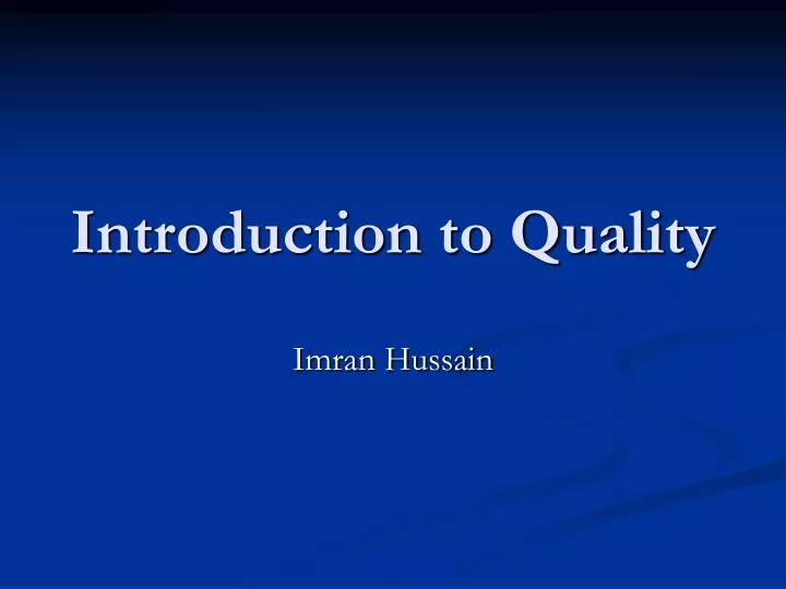 PPT - Introduction to Quality PowerPoint Presentation, free download ...