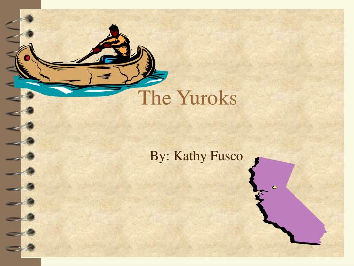 PPT - The Yuroks PowerPoint Presentation, free download - ID:440439