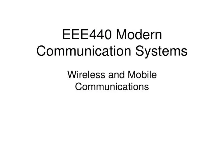 PPT - EEE440 Modern Communication Systems PowerPoint Presentation, free ...