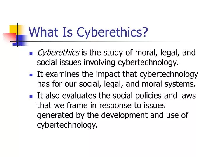 PPT - What Is Cyberethics? PowerPoint Presentation, free download - ID ...