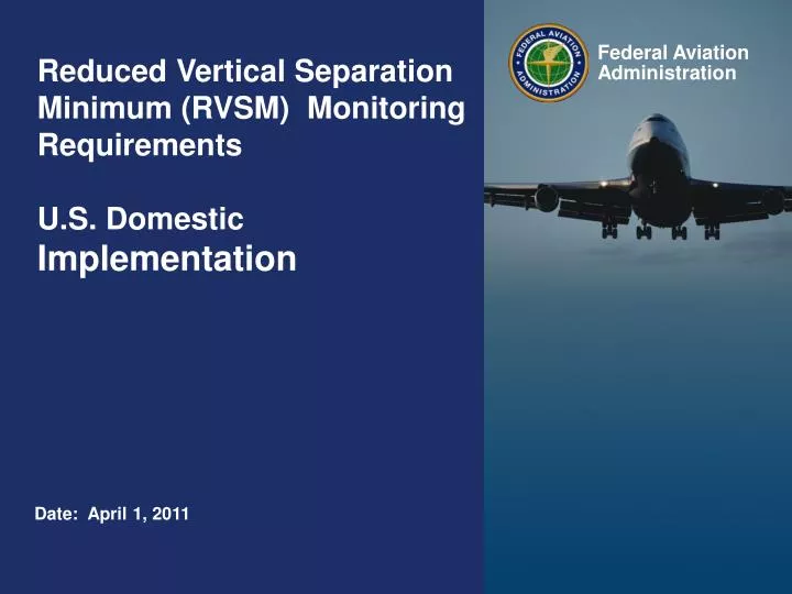PPT - Reduced Vertical Separation Minimum (RVSM) Monitoring ...