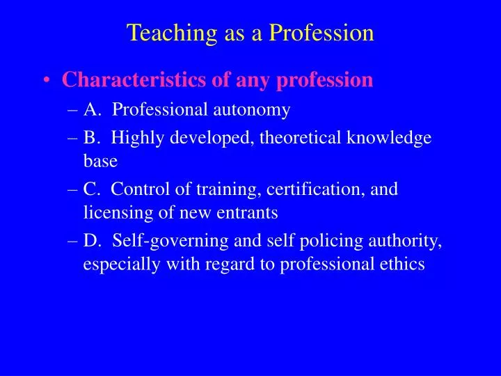 PPT - Teaching as a Profession PowerPoint Presentation, free download - ID:443840