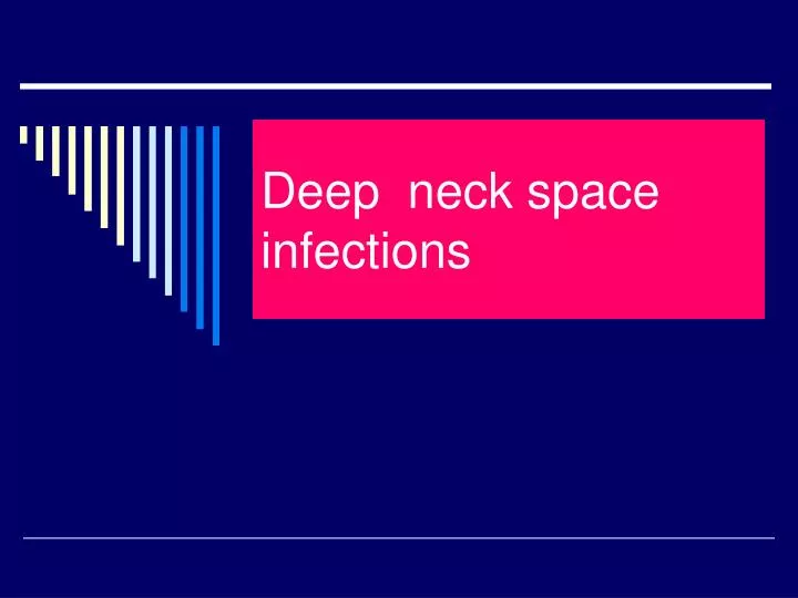 PPT - Deep neck space infections PowerPoint Presentation, free download ...