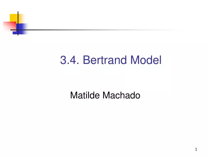 PPT - 3.4. Bertrand Model PowerPoint Presentation, free download - ID ...