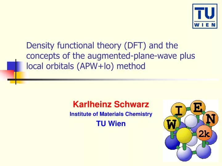 PPT - Density functional theory (DFT) and the concepts of the augmented ...