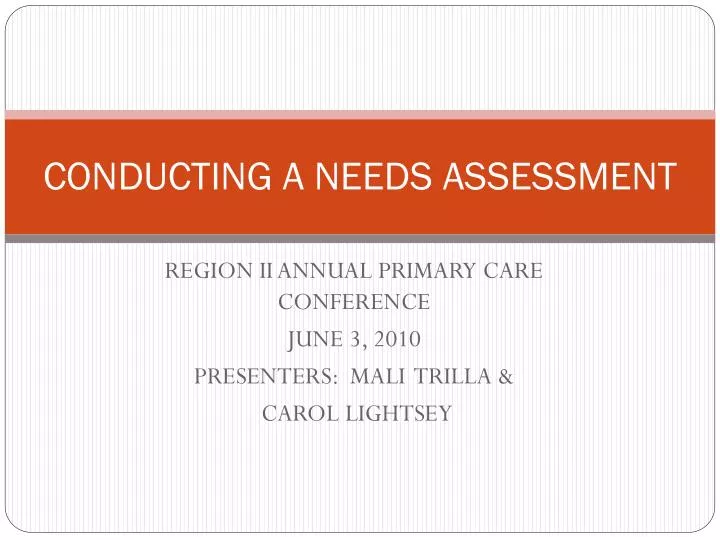 PPT - CONDUCTING A NEEDS ASSESSMENT PowerPoint Presentation, free ...