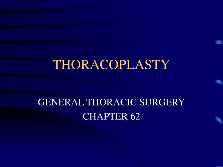 PPT - THORACOPLASTY PowerPoint Presentation, free download - ID:445743