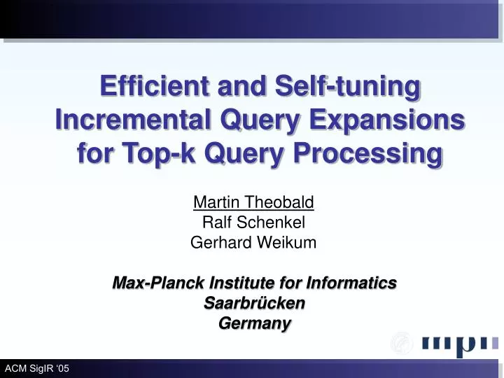 Ppt Efficient And Self Tuning Incremental Query Expansions For Top K Query Processing