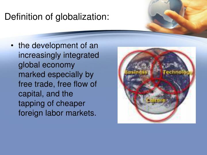 PPT - Globalization and the changing world economy PowerPoint ...