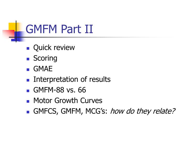 PPT - GMFM: Gross Motor Function Measure, Part I PowerPoint ...